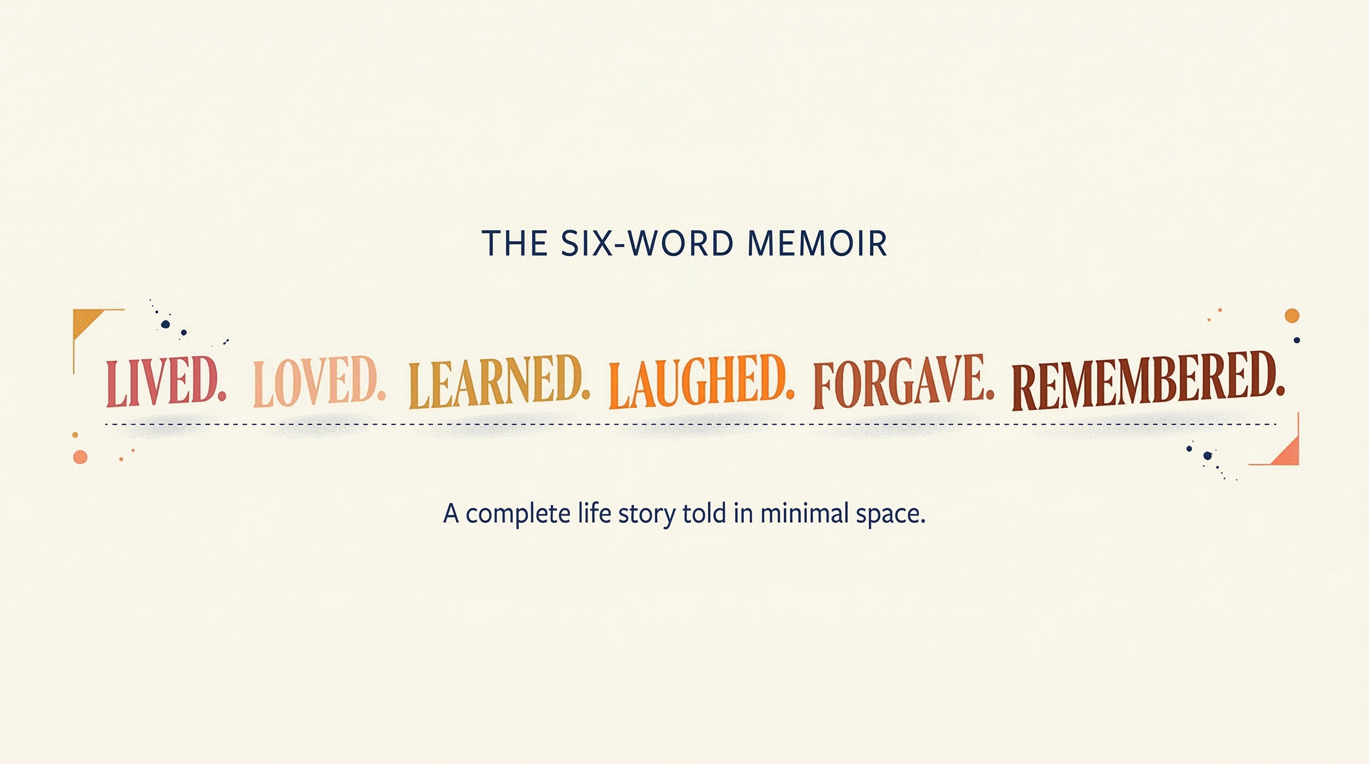 Six-Word Memoir: Examples and How to Write One | Chapter Blog